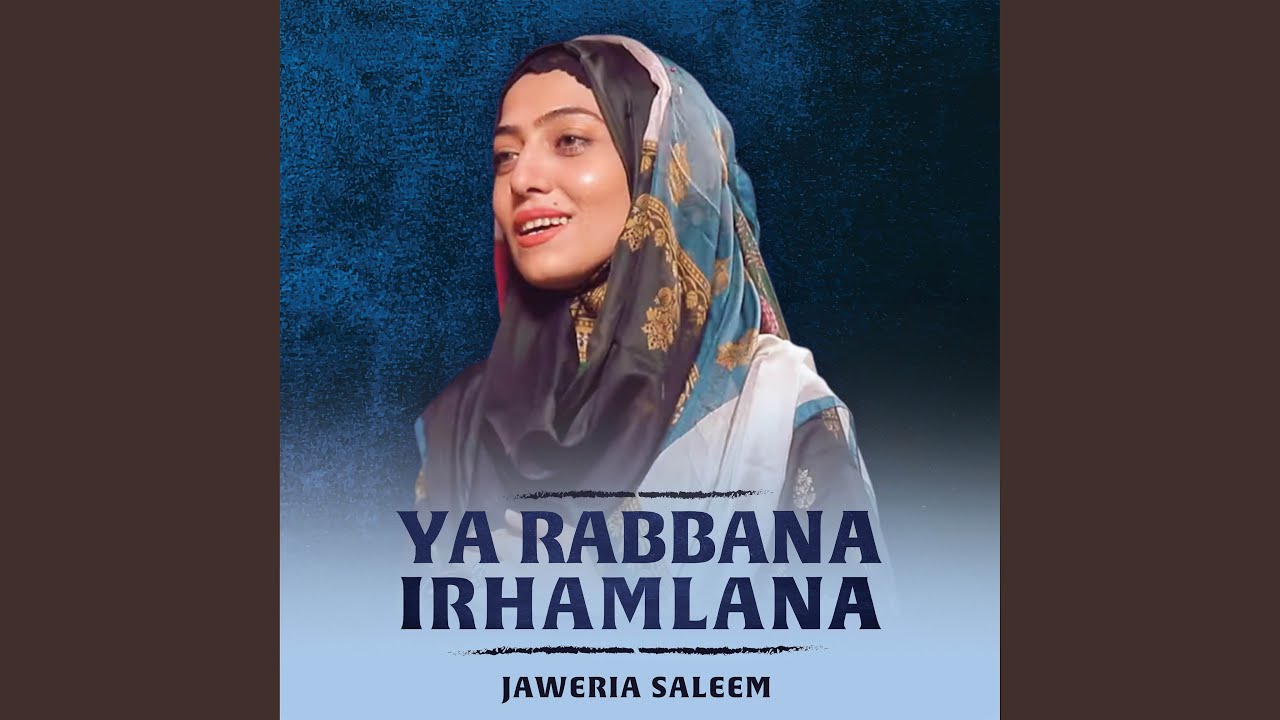 Ya Rabbana Irhamlana - YouTube