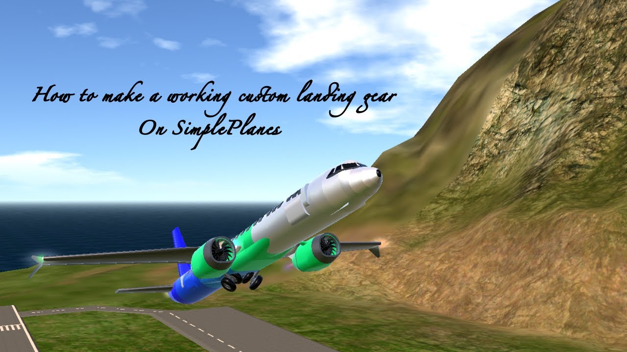 SimplePlanes | How to make a working custom landing gear! - YouTube