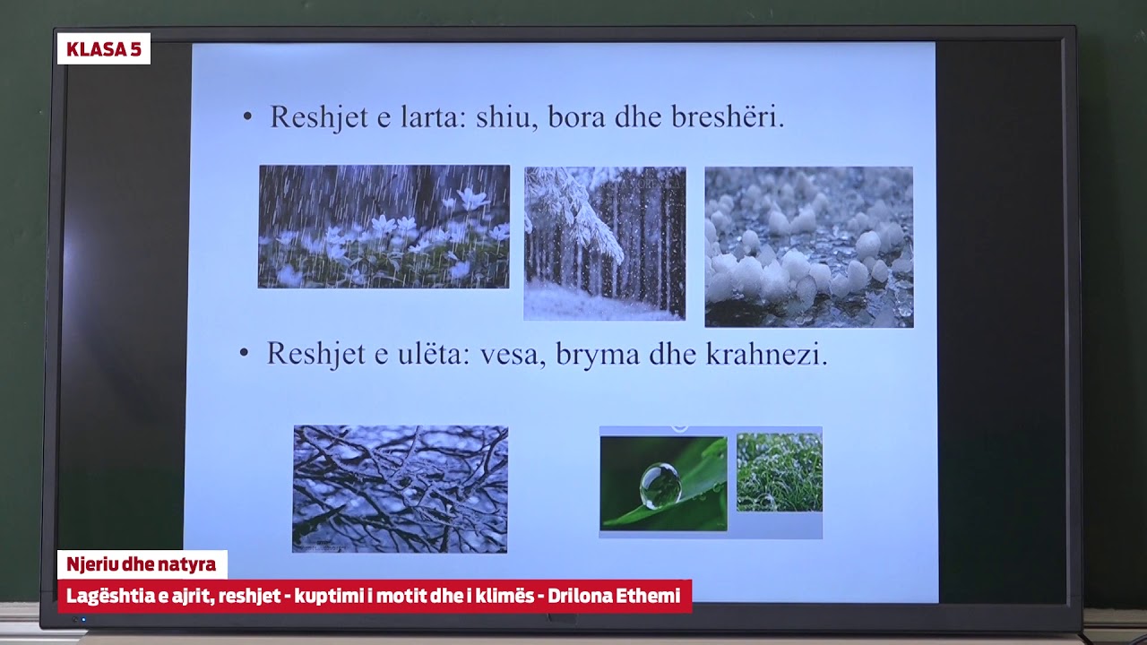 5104 - Njeriu dhe natyra - Lagështia e ajrit, reshjet - kuptimi i motit ...