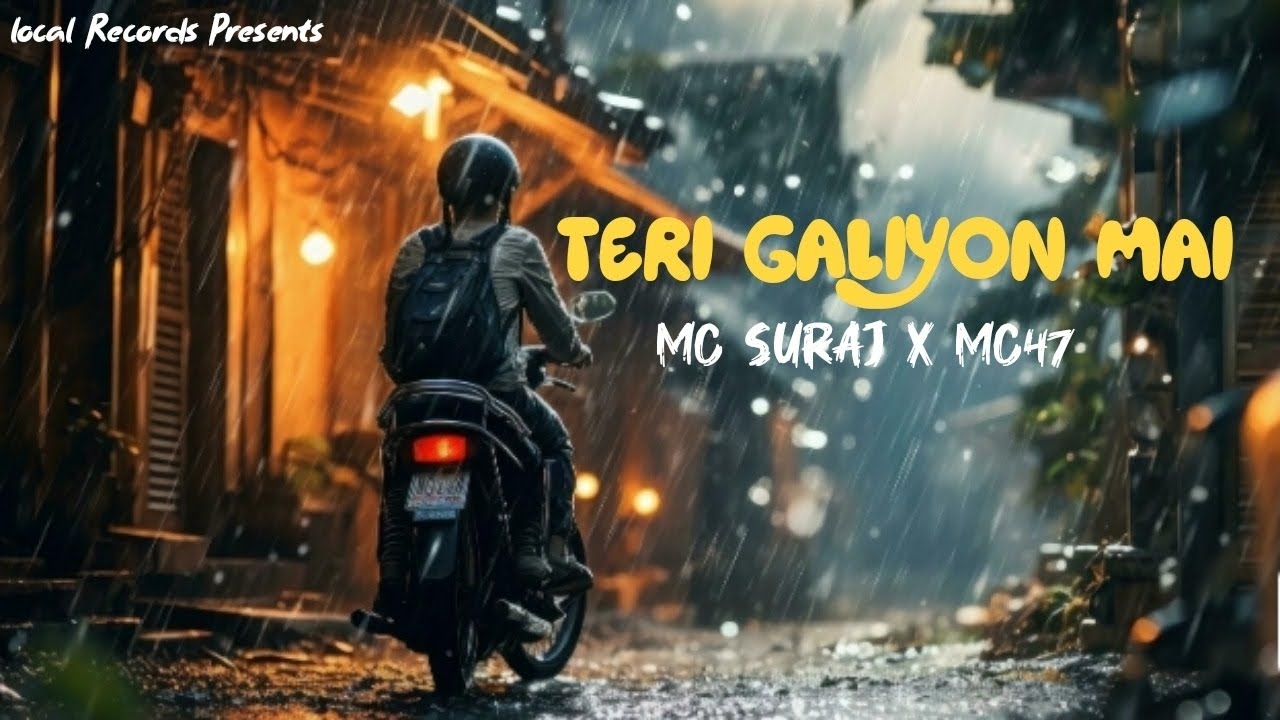 TERI GALIYON MAI - Mc$uraj ft. Mc47 (Official Music Video) #2024 # ...