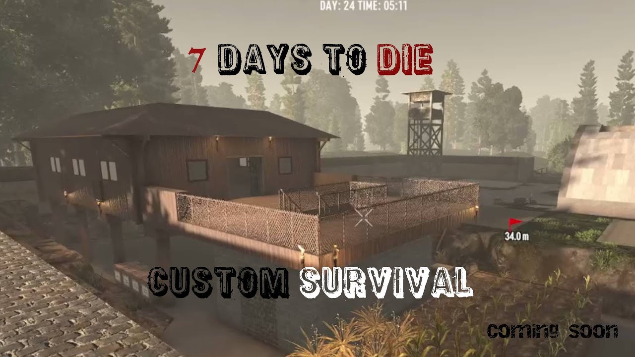 7 Days to die (Custom Server): Early Base Showcase [Pt.1 Coming Soon ...
