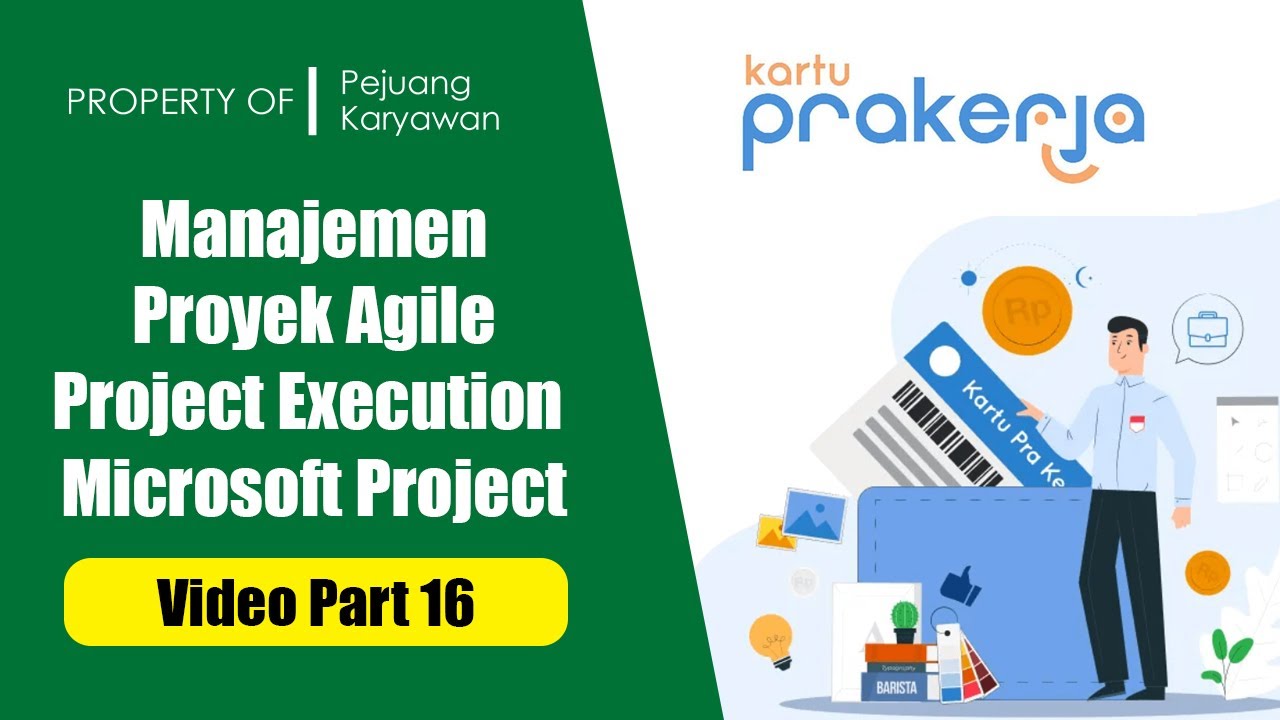 PART 16 Penggunaan Manajemen Proyek Agile APM Agile Project Execution ...