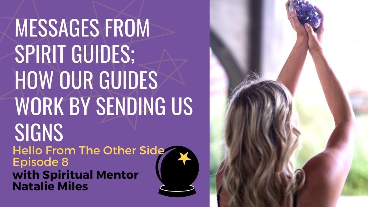 Messages From Spirit Guides: How Guides Work By Sending Us Signs, HFTOS ...