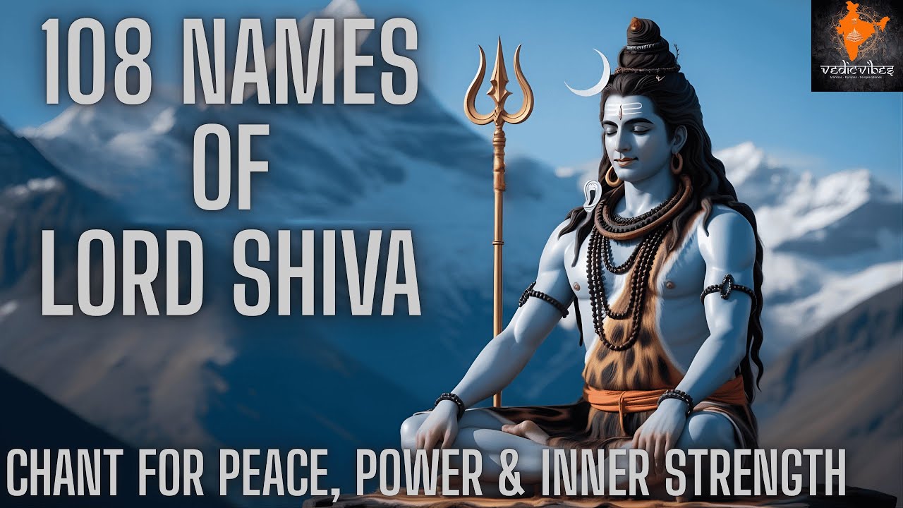 Shiva Ashtothram – Chant the 108 Names of Mahadeva | Har Har Mahadev 🙏 ...