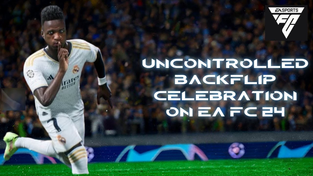 How to Perform Uncontrolled Backflip Celebration in EA FC 24 2024 ...