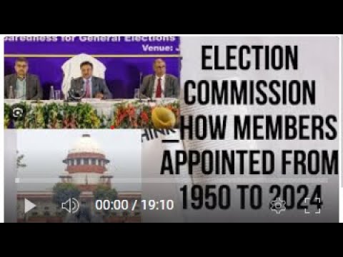 election commission of india-how members elected from 1950 to 2024 ...