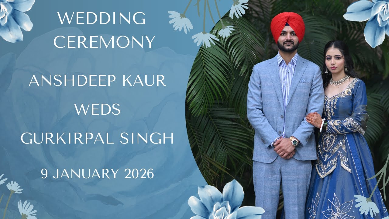 WEDDING CEREMONY ANSHDEEP KAUR WEDS GURKIRPAL SINGH - YouTube
