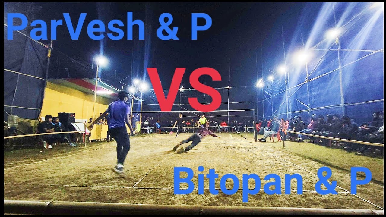 SET(1) -Parvesh & P VS Bitopan & P (Badminton Tournament🏸) - YouTube