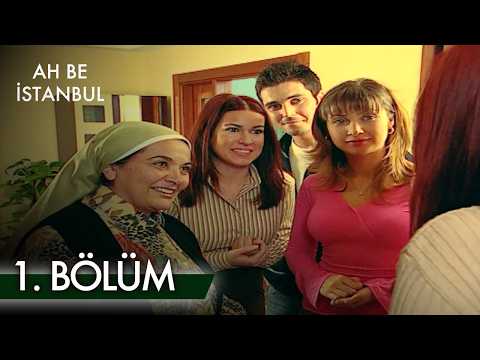 Ah Be İstanbul 1. Bölüm (HD)