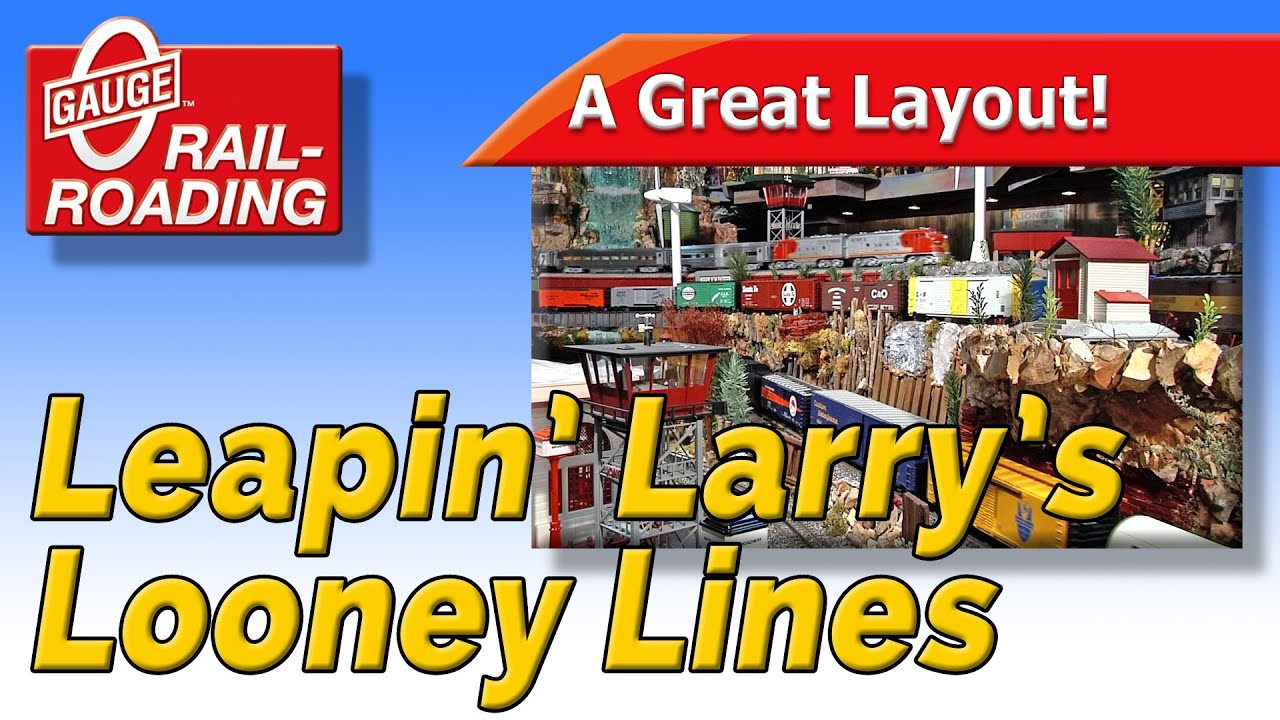 O Gauge Layout: Leapin' Larry's Looney Lines - YouTube