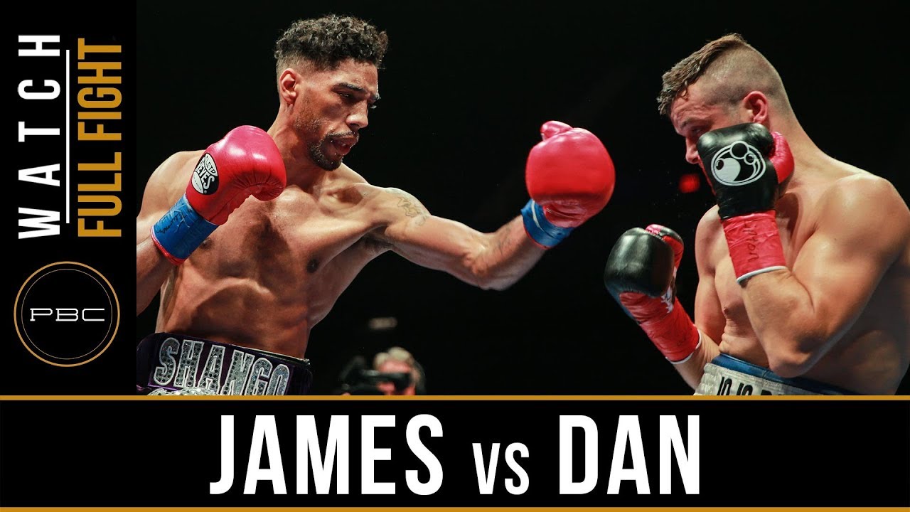 James vs Dan FULL FIGHT: July 15, 2017 - PBC on FS1 - YouTube