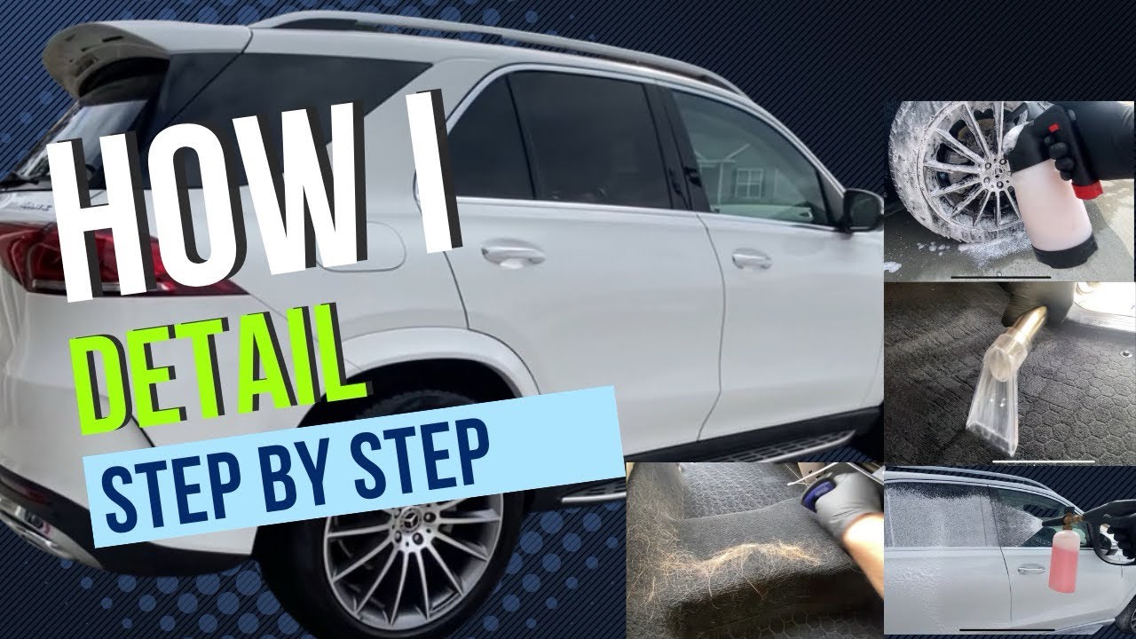 How I Detail step by step - YouTube