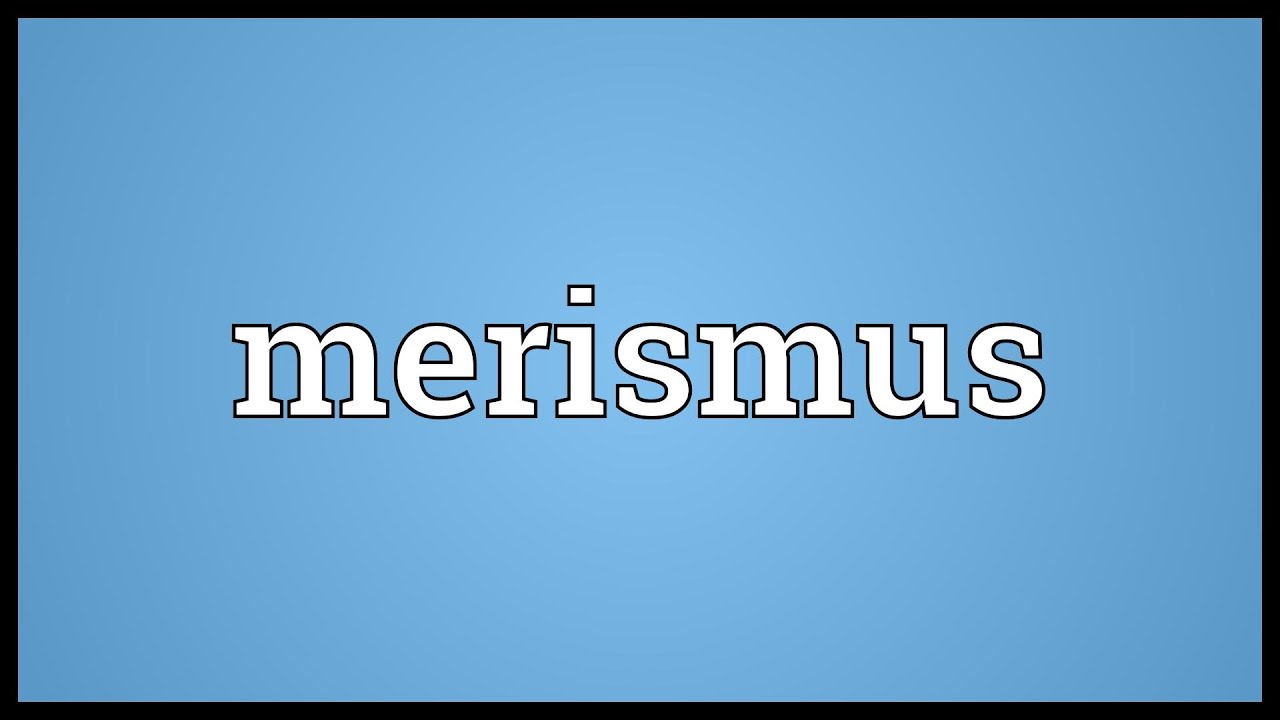 Merismus Meaning - YouTube
