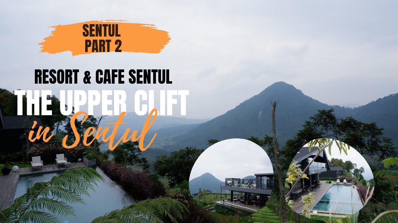 THE UPPER CLIFT | Resort & Cafe yang ngehits di Sentul #jalanjalan # ...