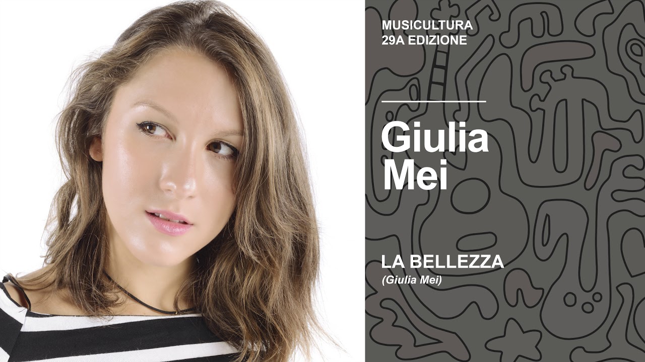 Giulia Mei - La Bellezza - Musicultura 2018 - YouTube