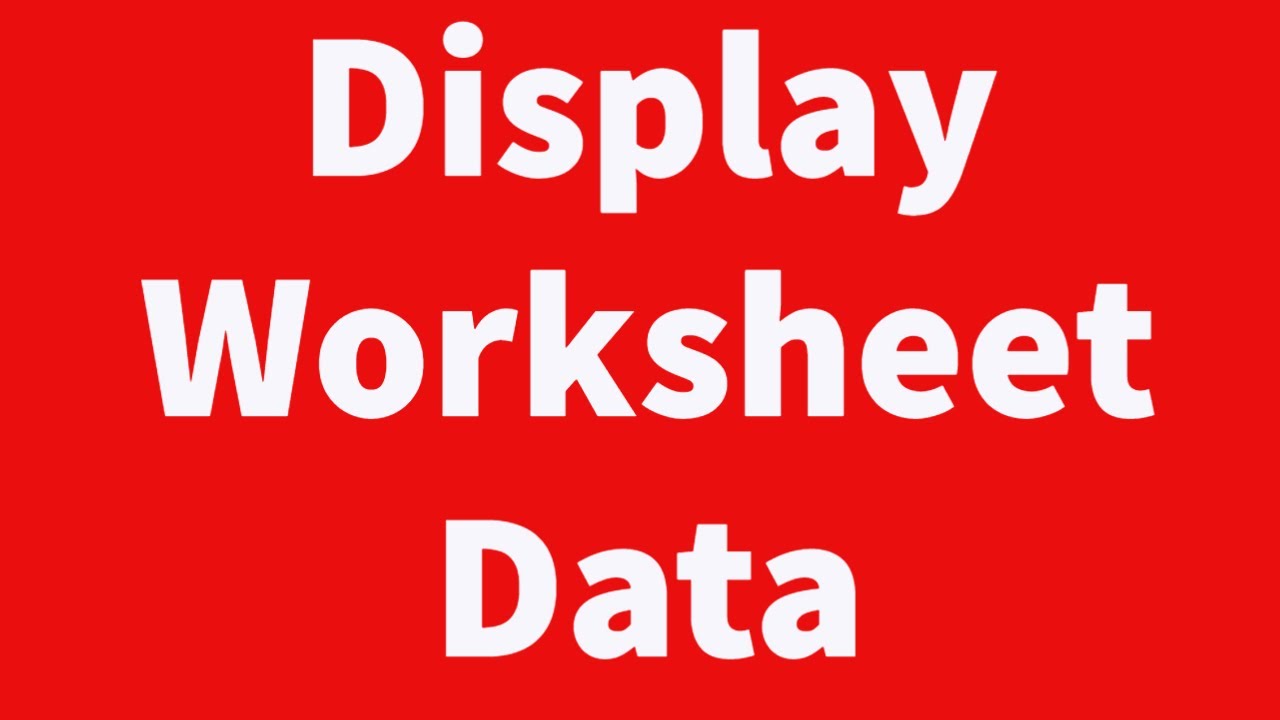 Display Worksheet Data Quickly and Easily - YouTube