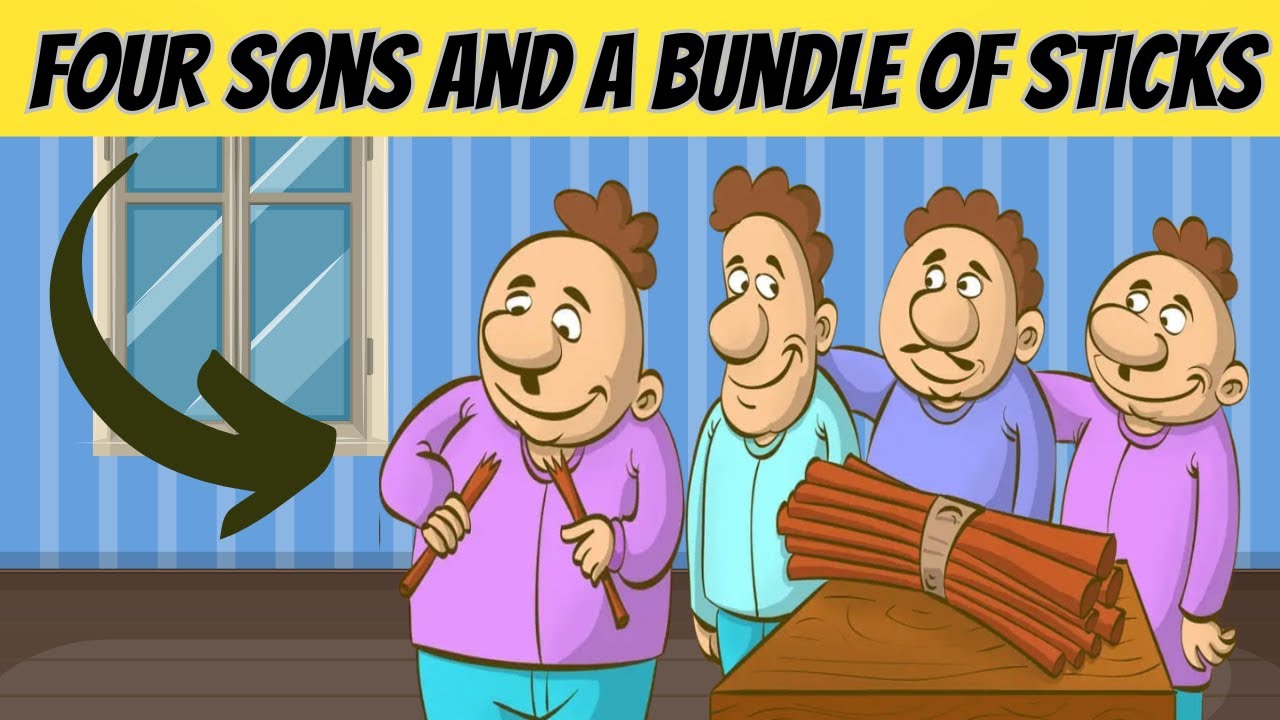लकडियों का गट्ठा Four Sons And A Bundle Of Sticks | Motivational Story ...