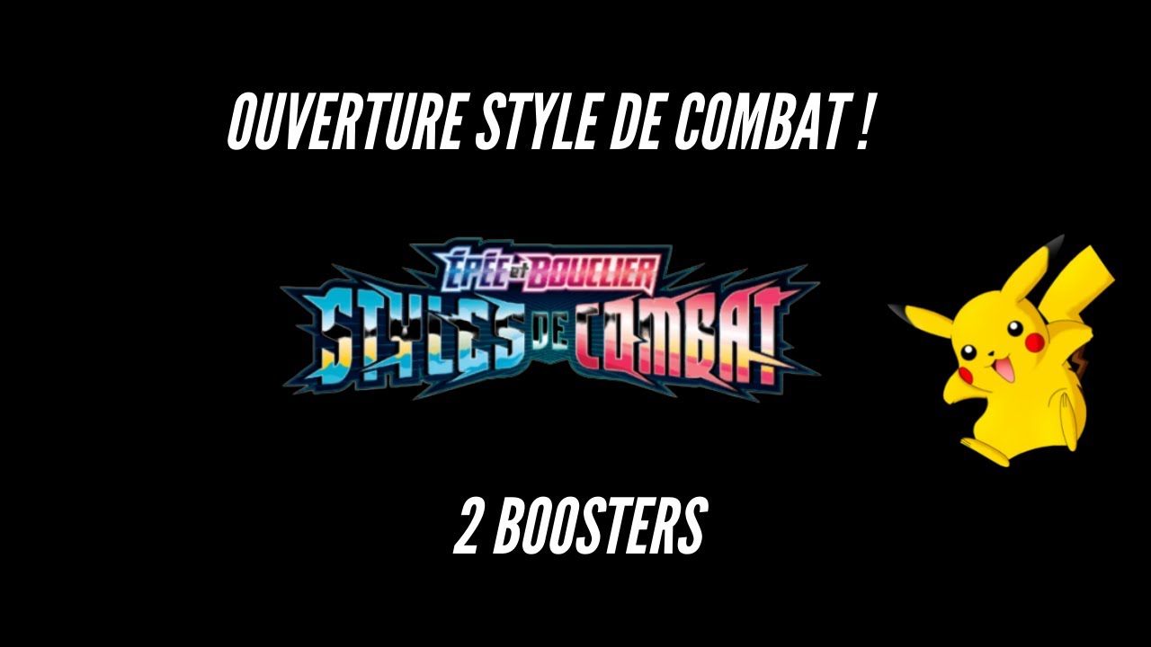 Ouverture 2 boosters style de combat - YouTube
