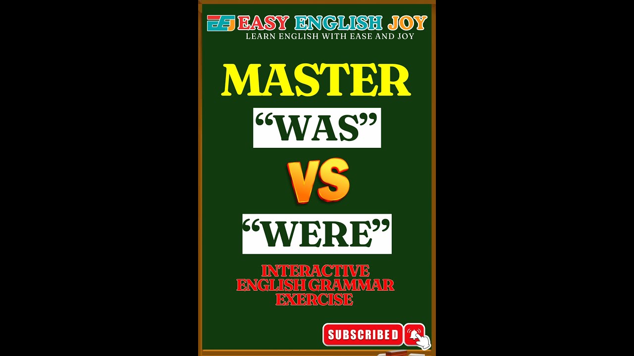 Master 'Was' vs. 'Were': Interactive English Grammar Exercise - YouTube