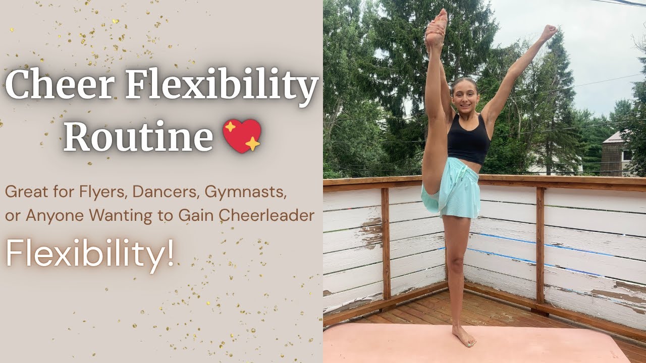 Cheer Flexibility Routine 💖 | For Flyers, Dancers, Gymnasts & Anyone ...