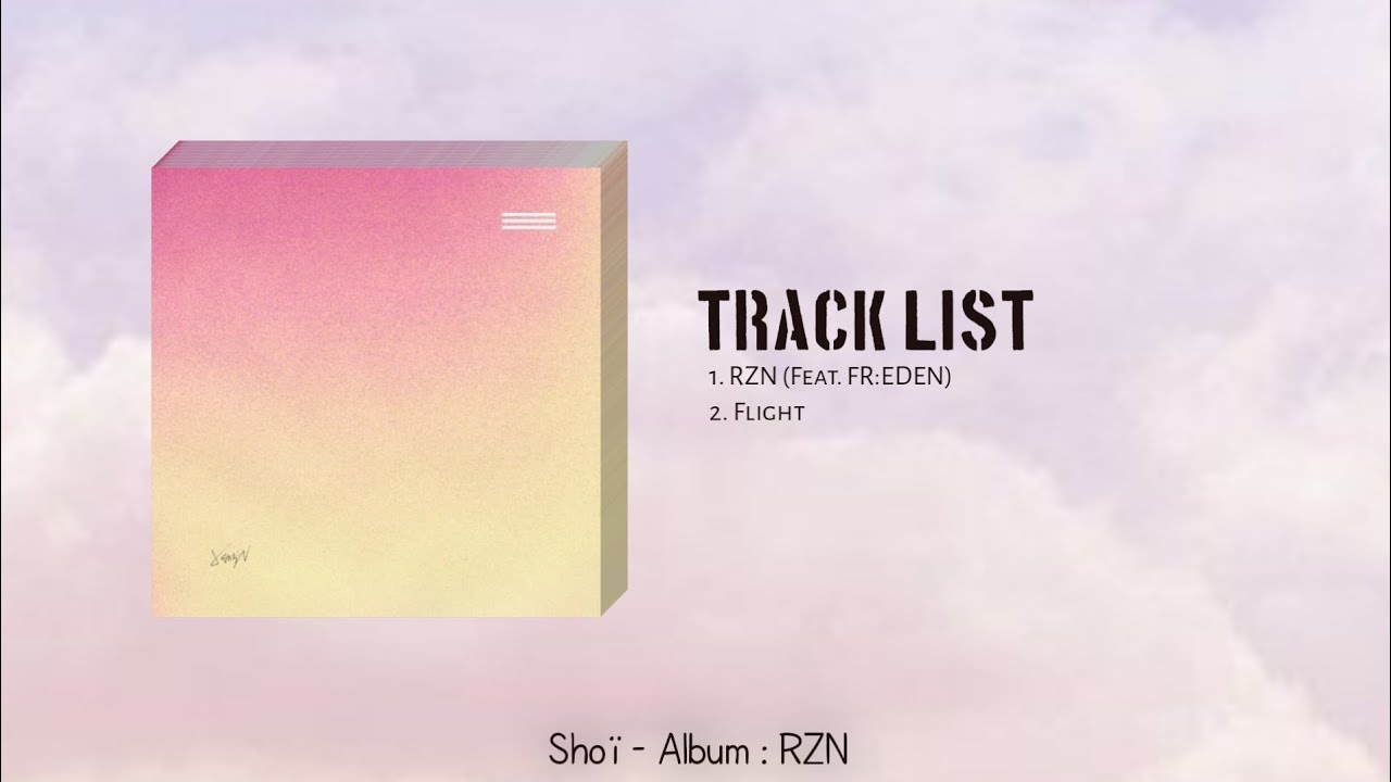 SHOÏ ALBUM RZN - YouTube