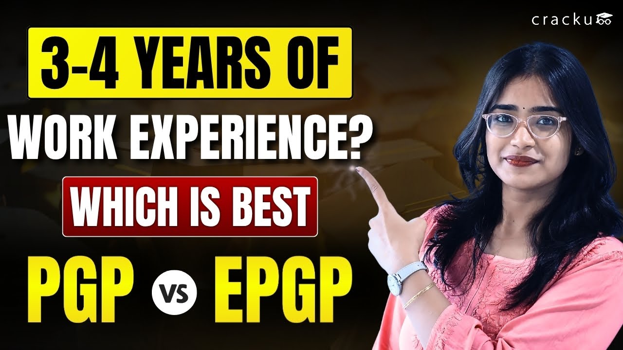 PGP vs EPGP | Which is Better with 3–4 Years of Work Experience? - YouTube