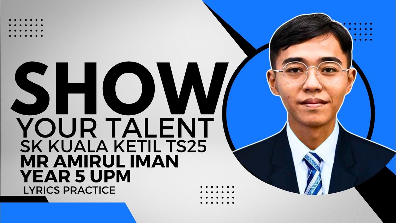 SHOW YOUR TALENT - 5 UPM with Mr Amirul Iman (Lyrics Practice) - YouTube