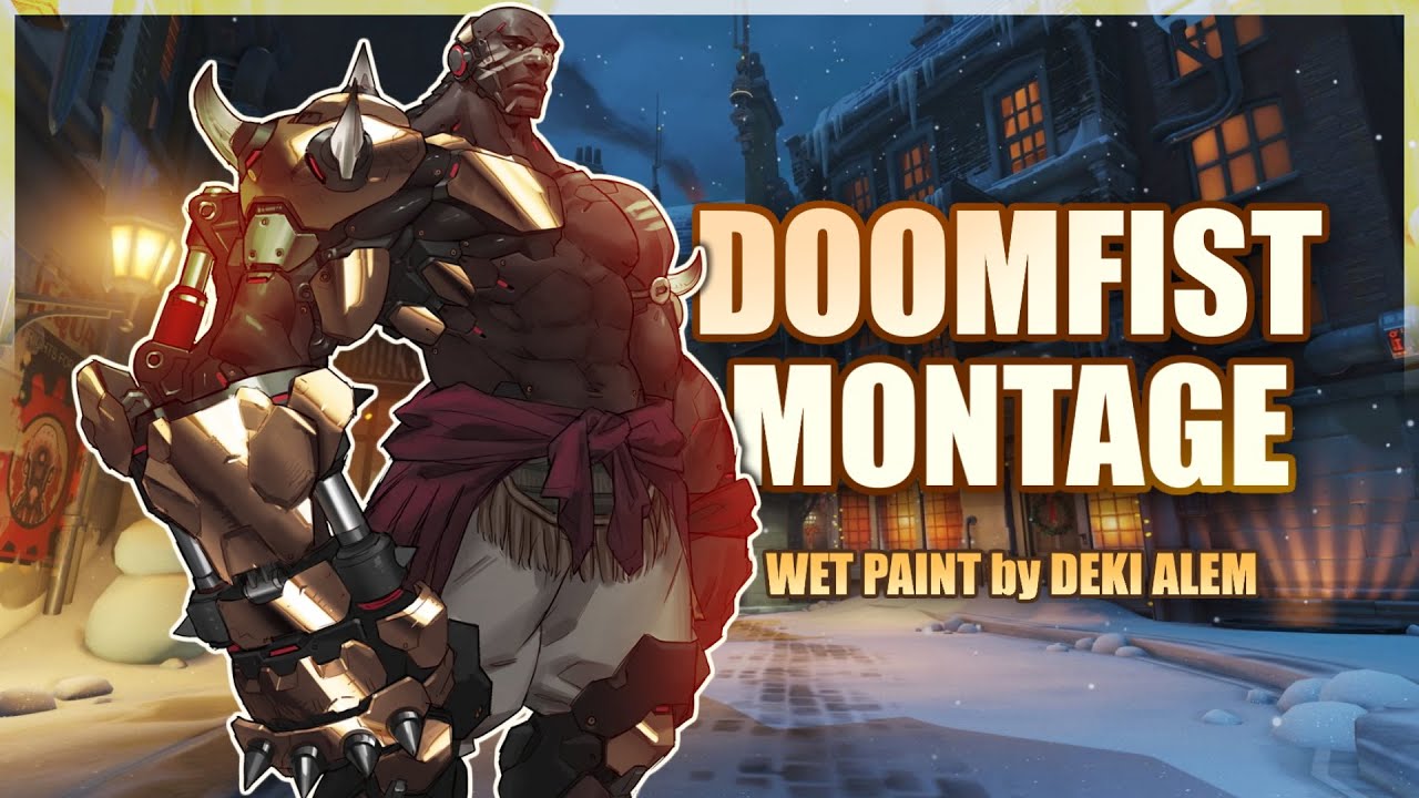 Doomfist Montage - Wet Paint - YouTube