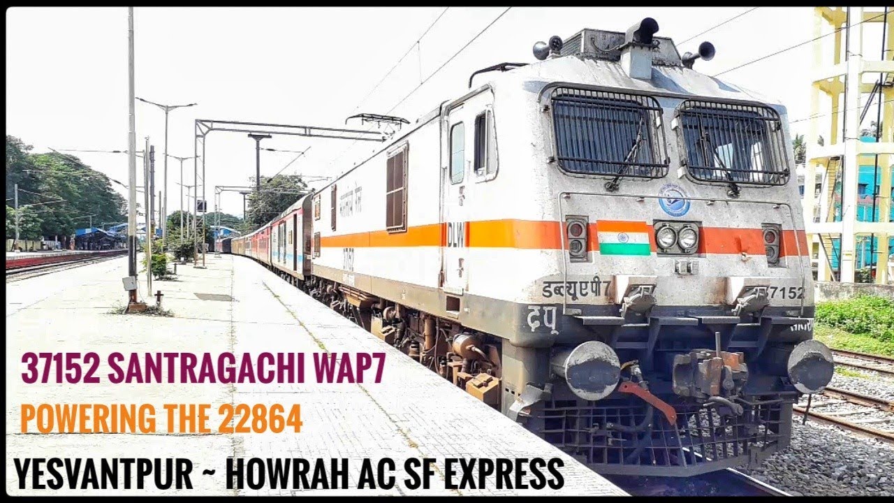 37152 SRC WAP7 Powering the - 22864 Yesvantpur ~ Howrah AC SF Express ...