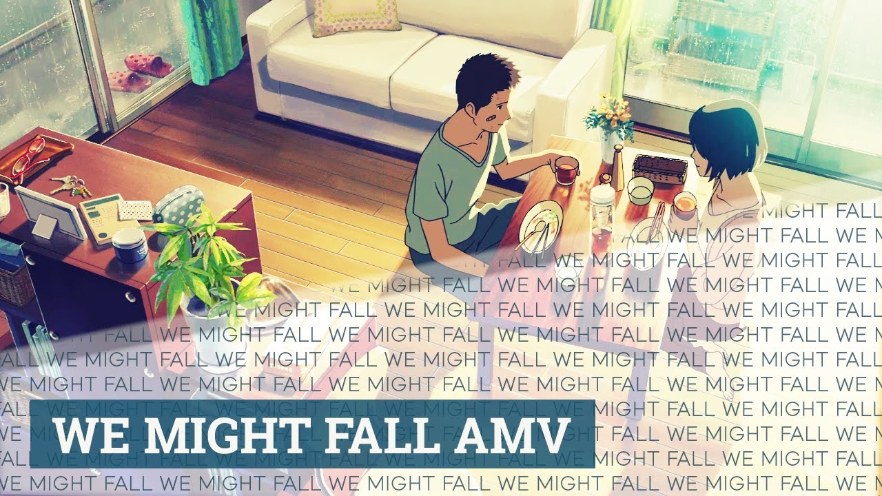 We Might Fall. || To all of you... - YouTube