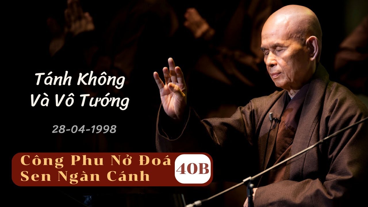 Kinh 3 Cánh Cửa Giải Thoát 02 [CPNĐSNC 40B] | TS Thích Nhất Hạnh(28-04-1998, XT, Làng Mai) - YouTube