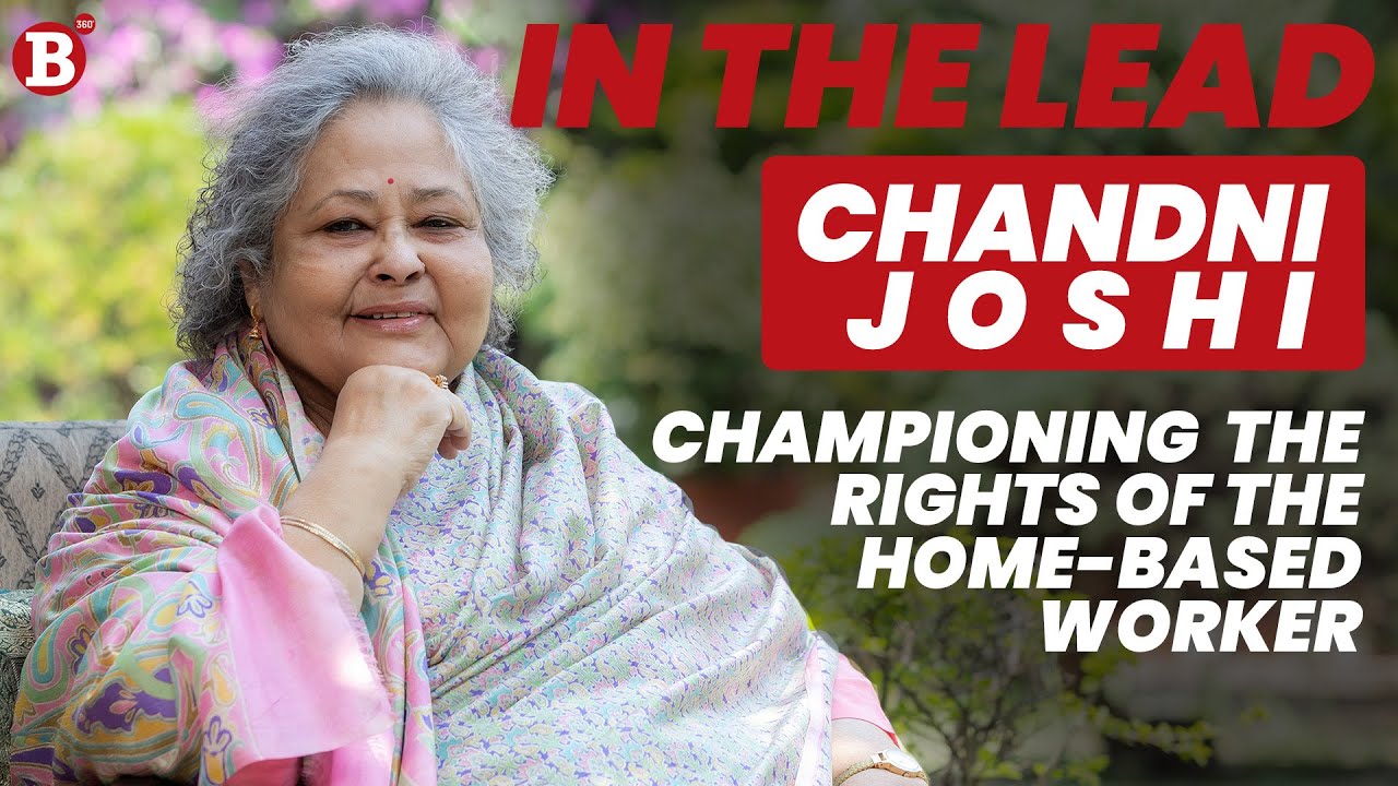 Chandni Joshi | Championing the Rights of the Home-Based Worker ...