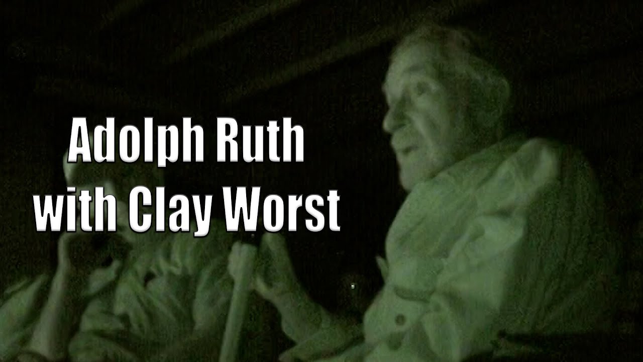 Adolph Ruth with Clay Worst - YouTube