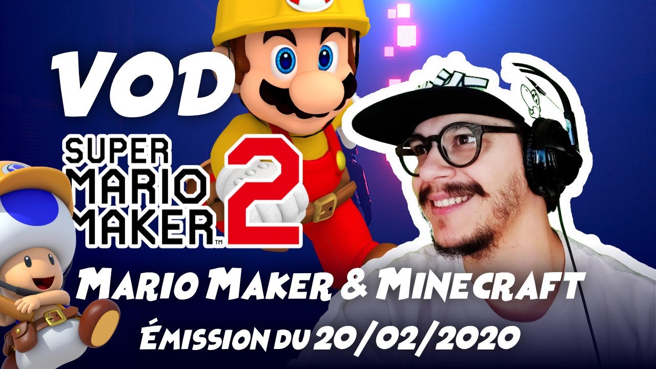 🔴 Émission du 20 Février 2020 - On continue de découvrir Mario Maker 2 ...