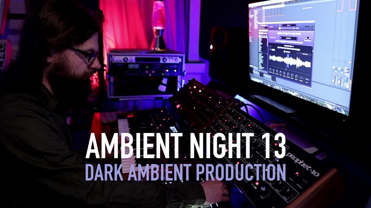 Ambient Night 13 (Creating new Dark Ambient music) - YouTube