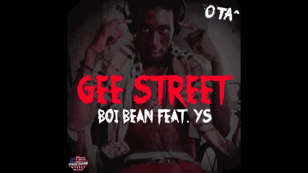 Boi Bean Ft. YS - Gee Street - YouTube