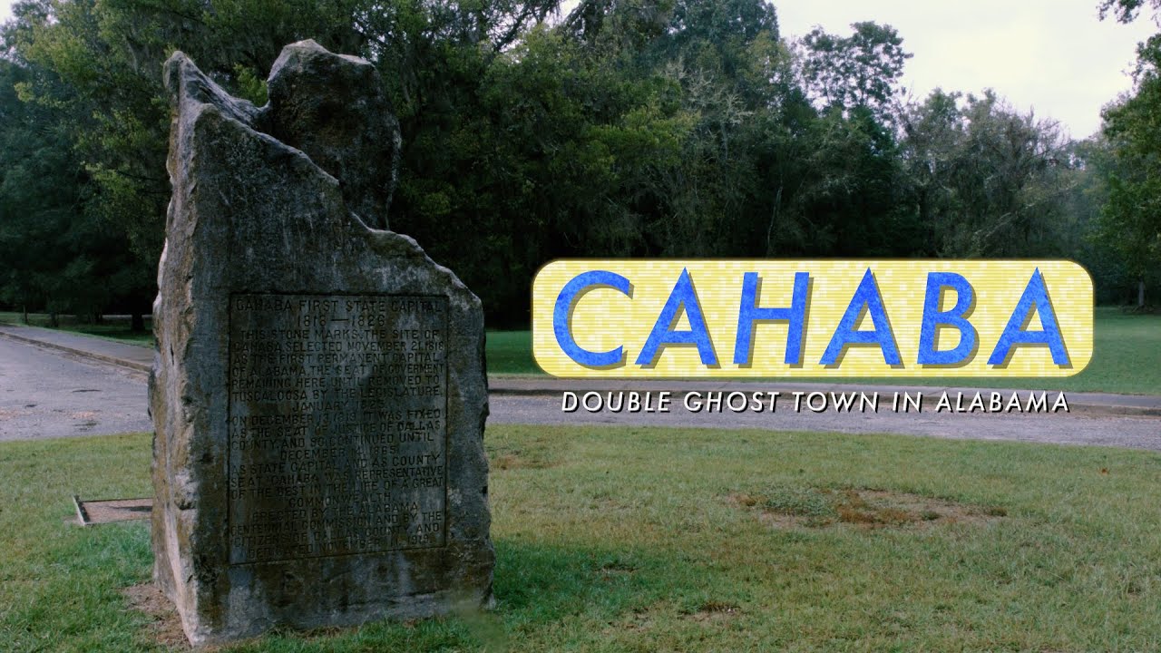 Cahaba: Double Ghost Town In Alabama - YouTube