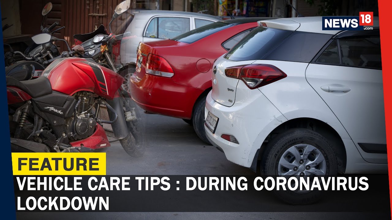Covid-19 Lockdown: Car and Two-Wheeler Maintenance Tips - YouTube