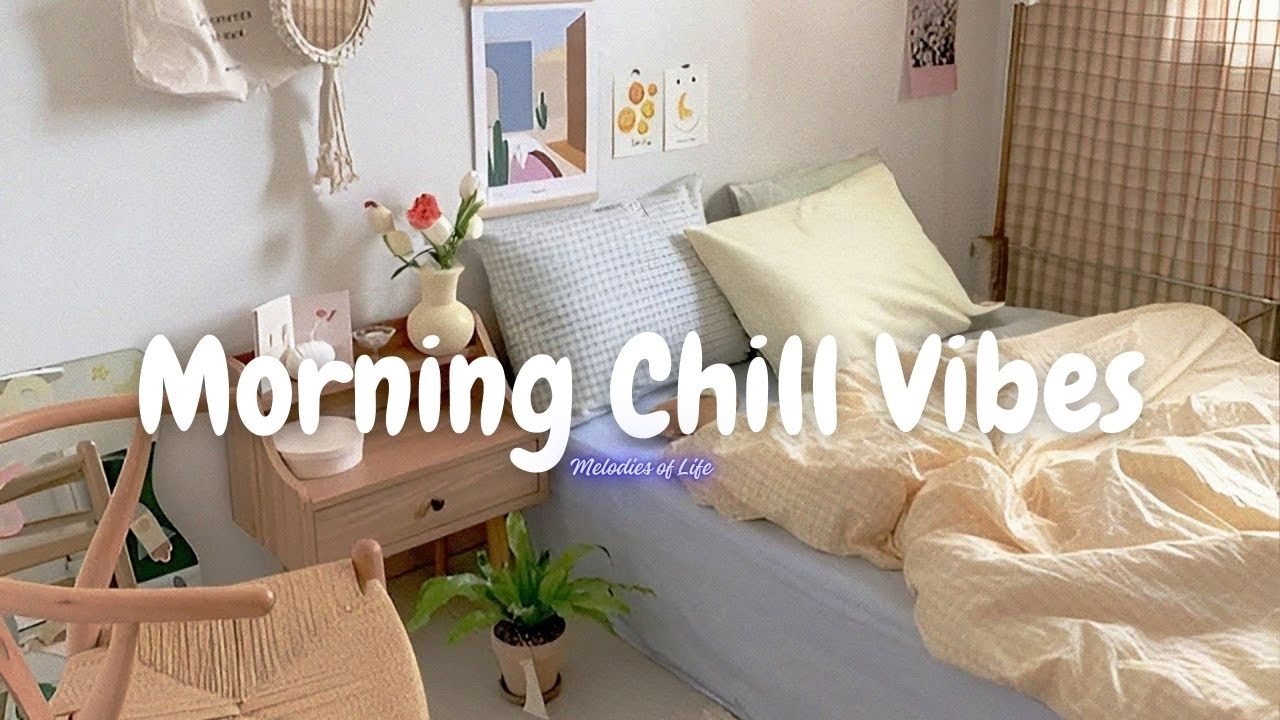 Morning Vibes Music 🍀 Songs that makes you feel better mood ~ Morning ...