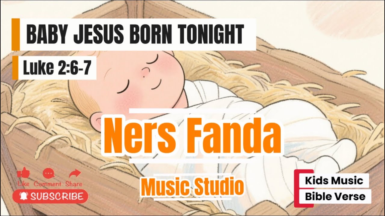 Baby Jesus Born Tonight | Kids Music | Bible Verse For Kids - YouTube