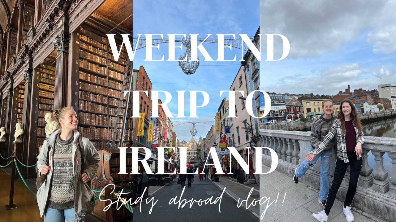 STUDY ABROAD VLOG 3 | exploring cork & Dublin! - YouTube