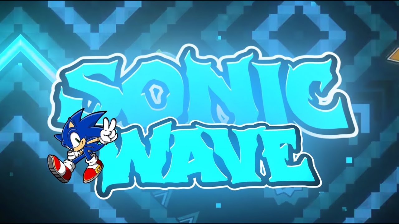 Sonic Wave 100% [Extreme Demon] | Geometry Dash - YouTube