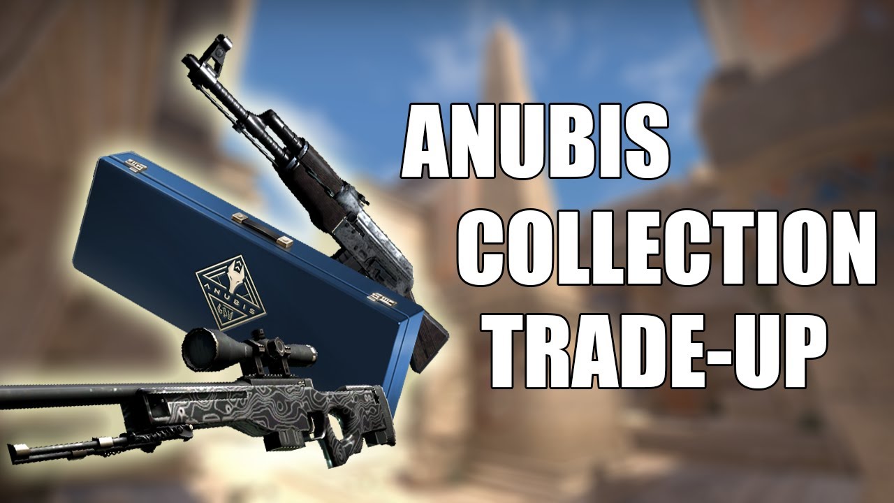 *NEW* ANUBIS COLLECTION TRADE-UP CONTRACT - YouTube