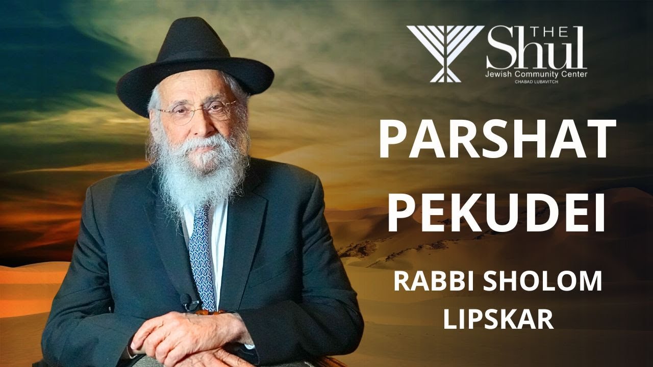 Rabbi Lipskar - Parshat Pekudei - YouTube