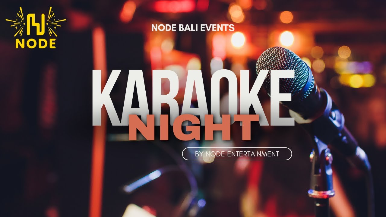 Bali’s Ultimate Karaoke Night Experience! by NODE Bali Events - YouTube