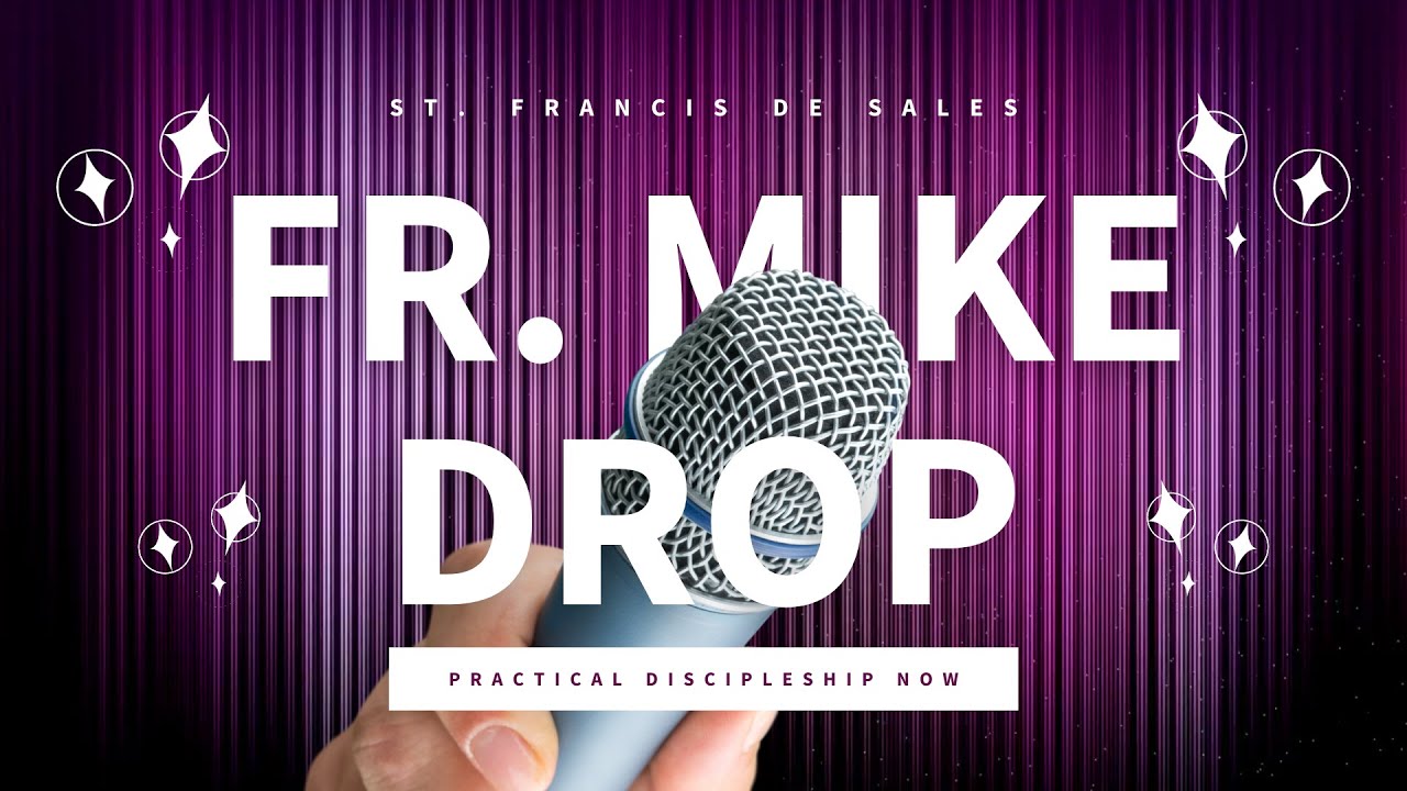 Fr. Mike Drop #1: Distracted, Frustrated, Angry - YouTube