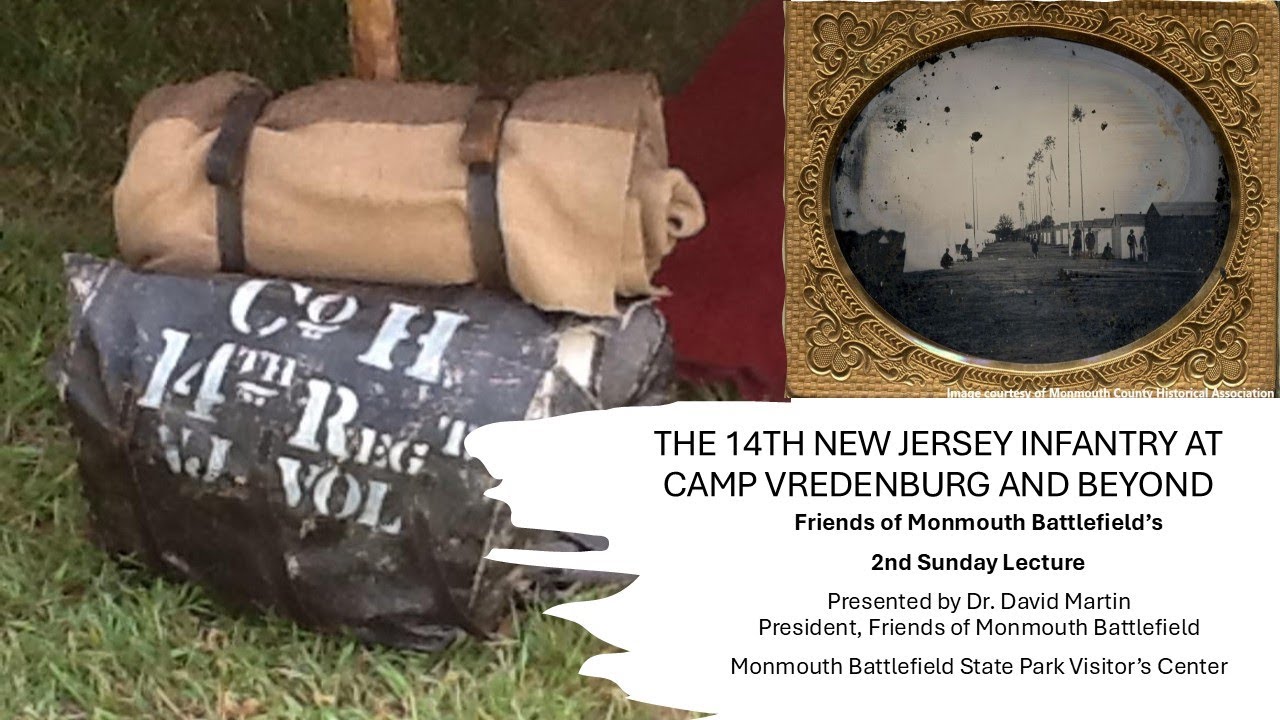 The 14th New Jersey Infantry at Camp Vredenburg and Beyond - YouTube
