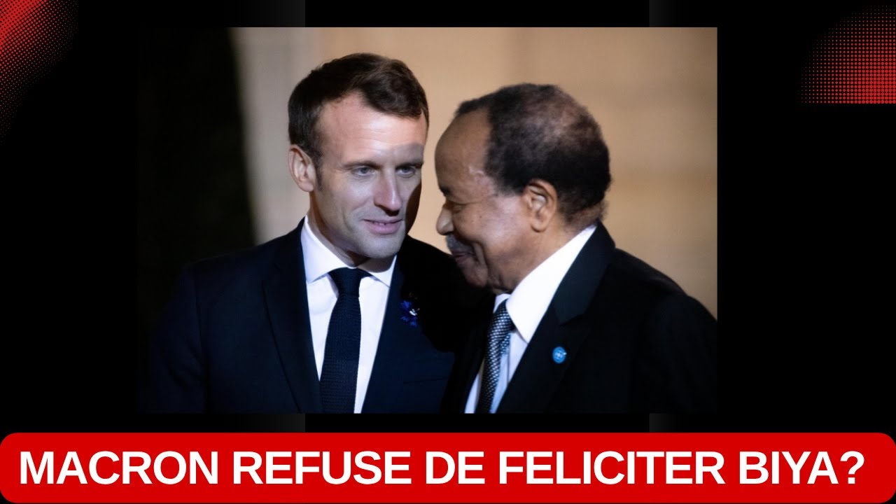 Crise post-électorale au Cameroun : Macron refuse de féliciter Paul ...