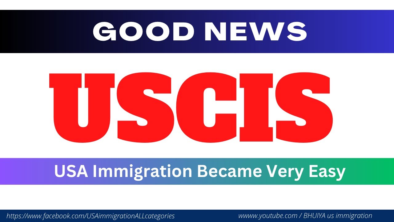 Good News from USCIS. US Immigration Update. US Immigration News USCIS ...