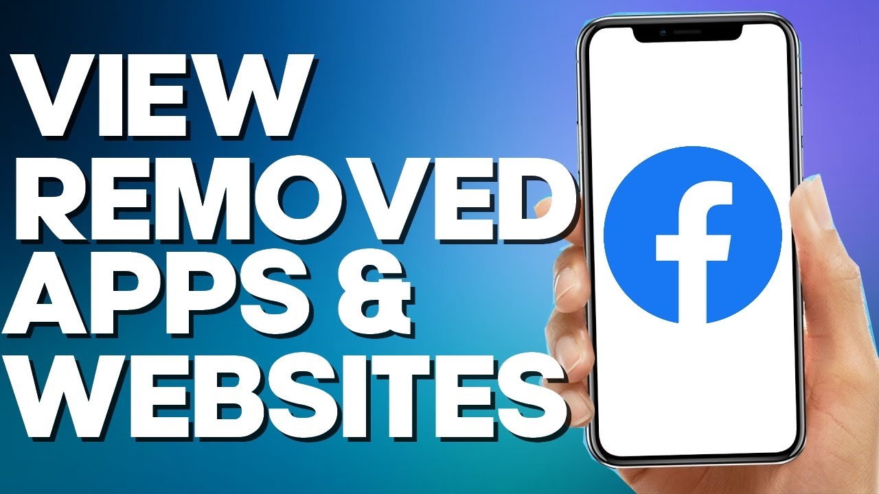 How to View Removed Apps And Websites on Facebook Mobile App - YouTube